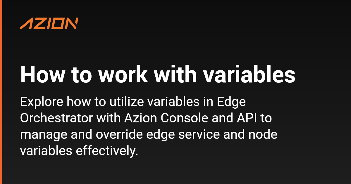 How To Work With Variables Azion Documentation