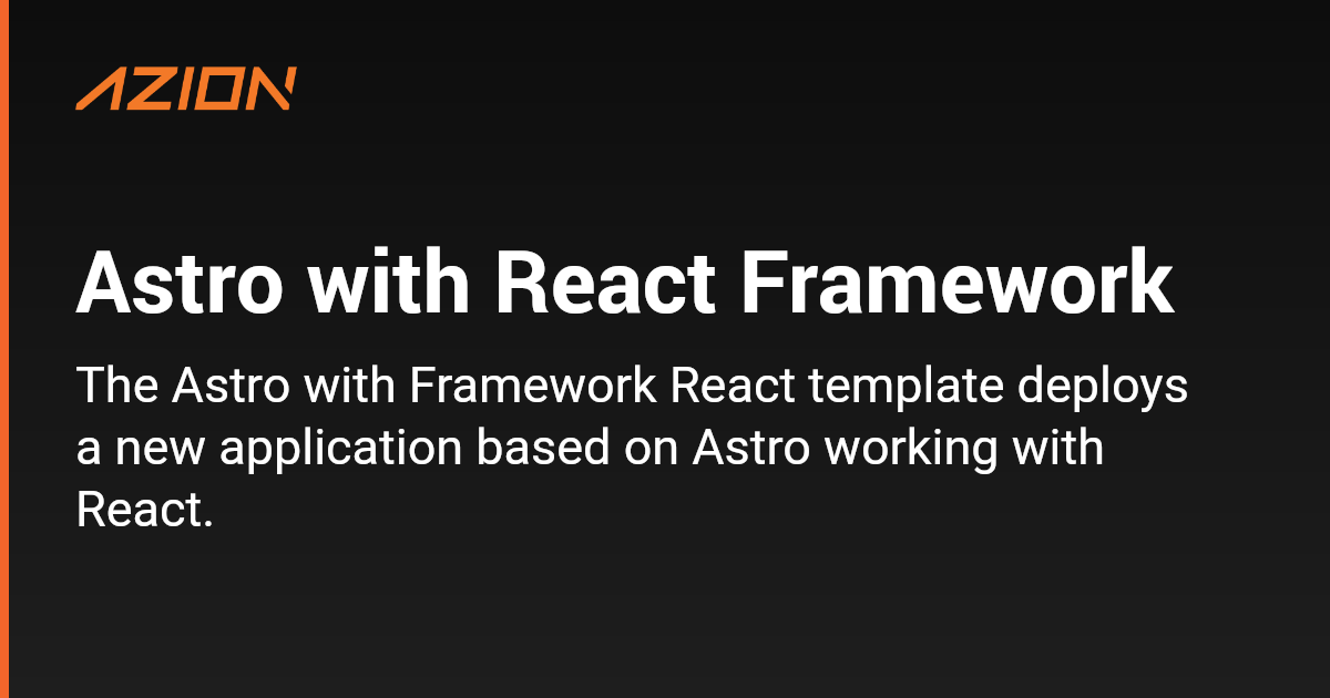 Astro with React Framework - Azion Documentation