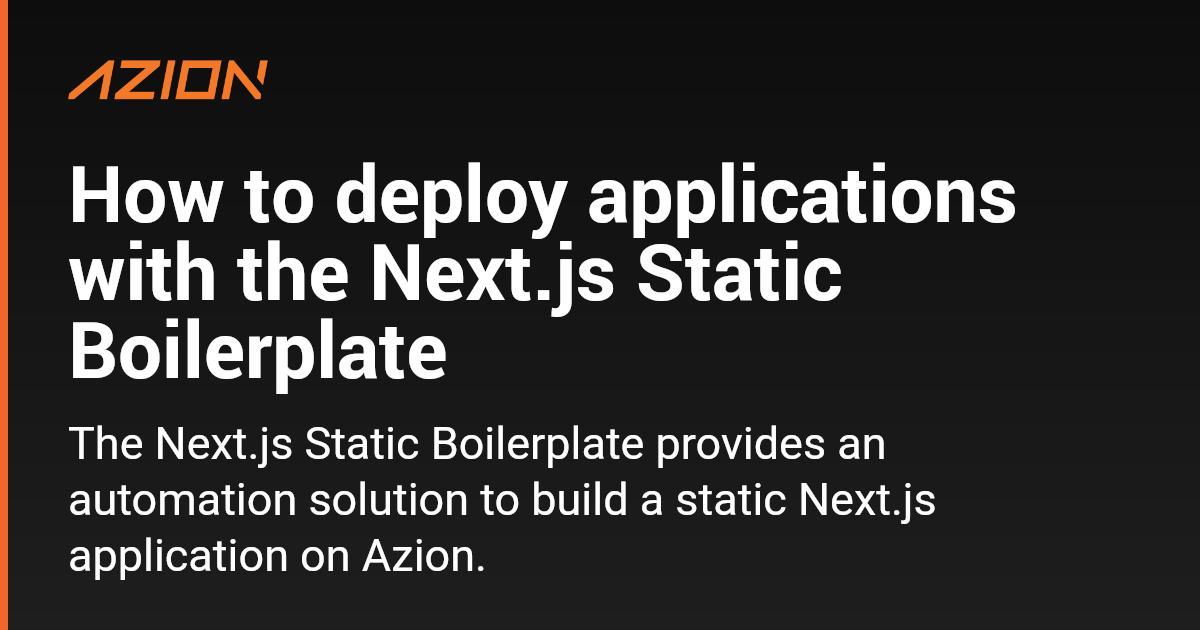 How To Deploy Edge Applications With The Nextjs Static Boilerplate