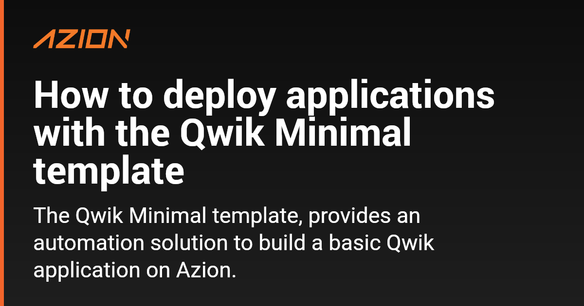How to deploy applications with the Qwik Minimal template - Azion Documentation