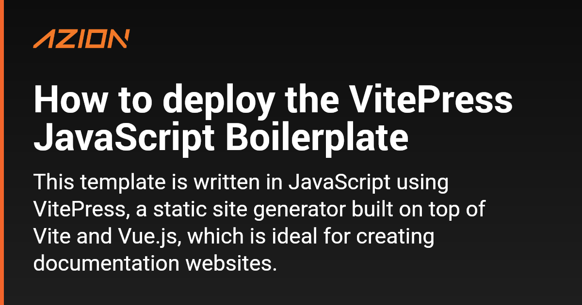 How to deploy the VitePress JavaScript Boilerplate - Azion Documentation