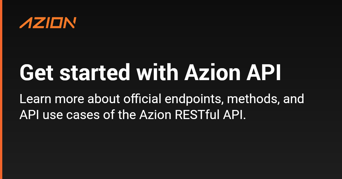 Get started with Azion API - Azion Documentation Get started with Azion API - Azion Documentation