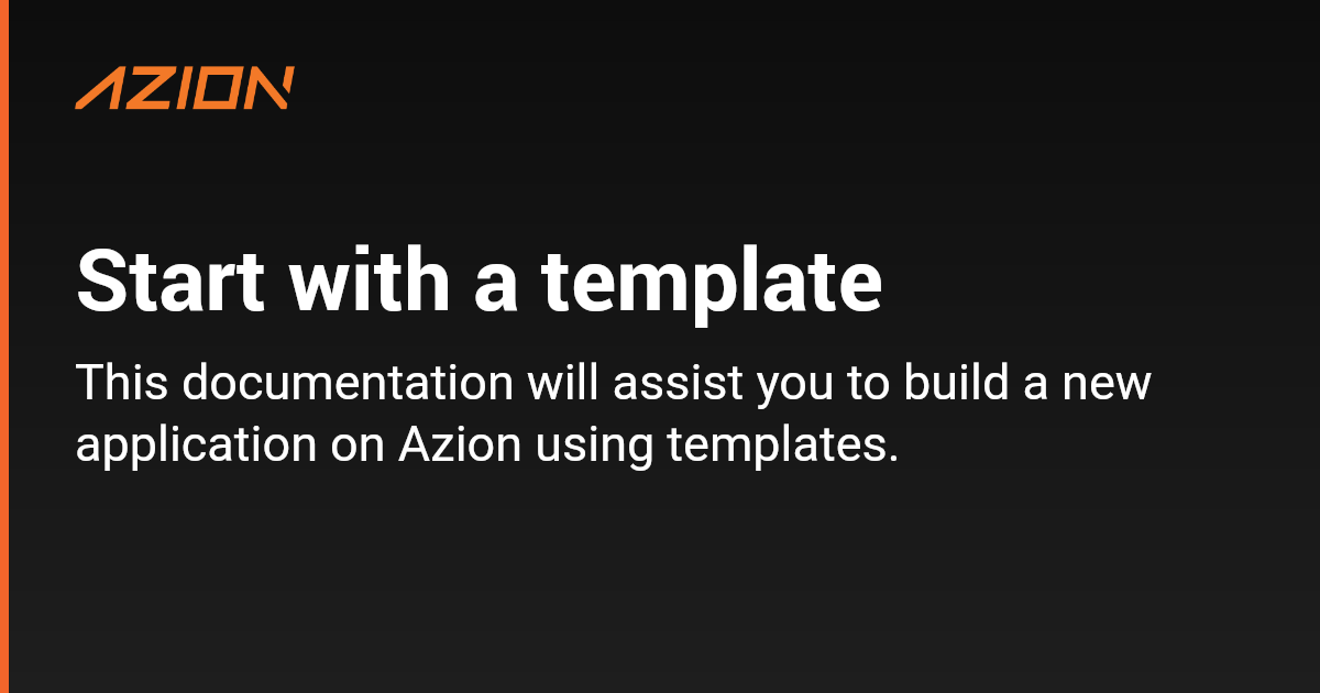 Start With A Template Azion Documentation