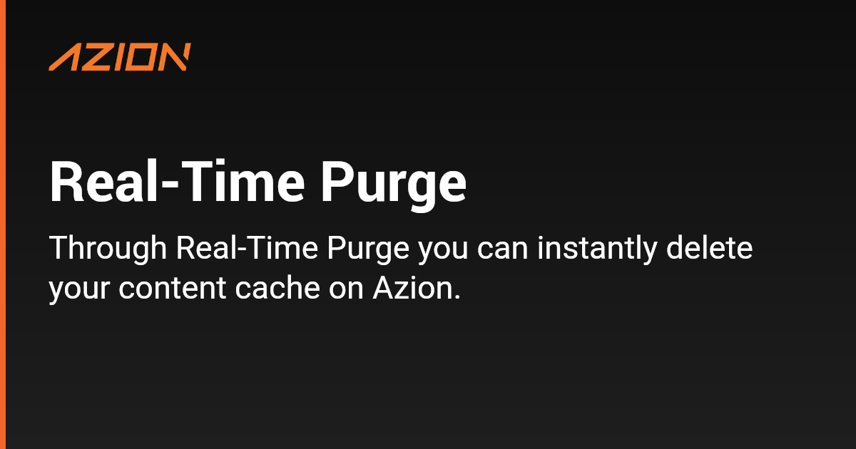 Real Time Purge Azion Documentation