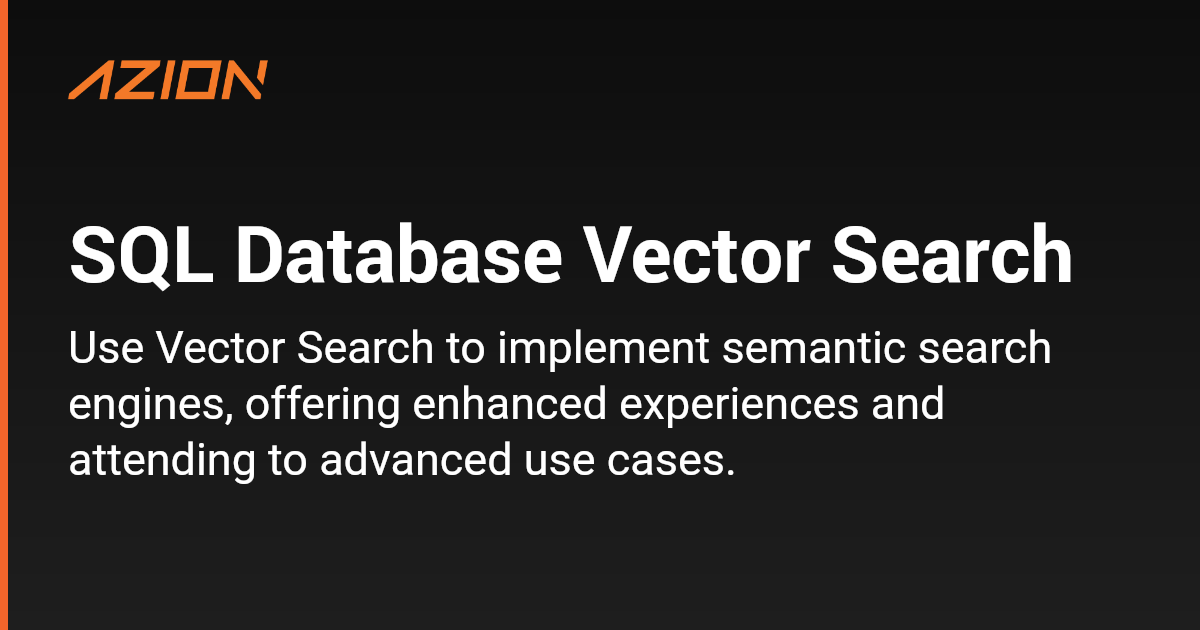 Edge Sql Vector Search Azion Documentation