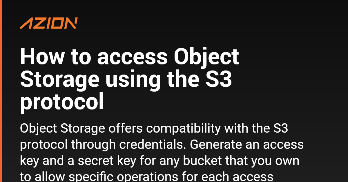 How To Access Object Storage Using The S3 Protocol Azion Documentation