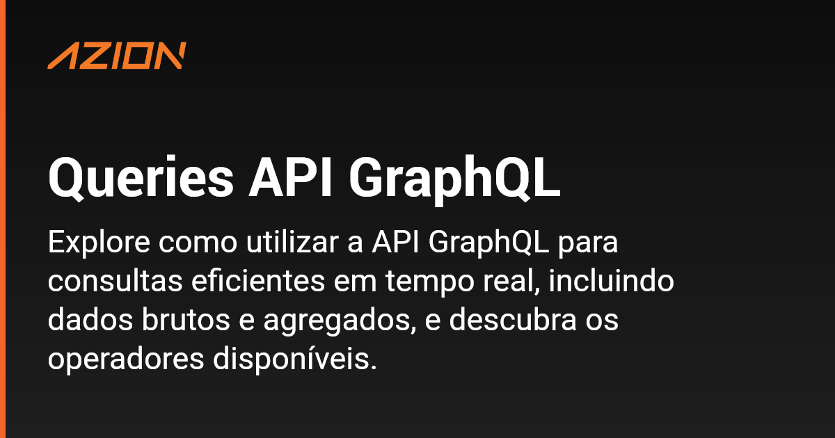 Queries Api Graphql Documentação Azion