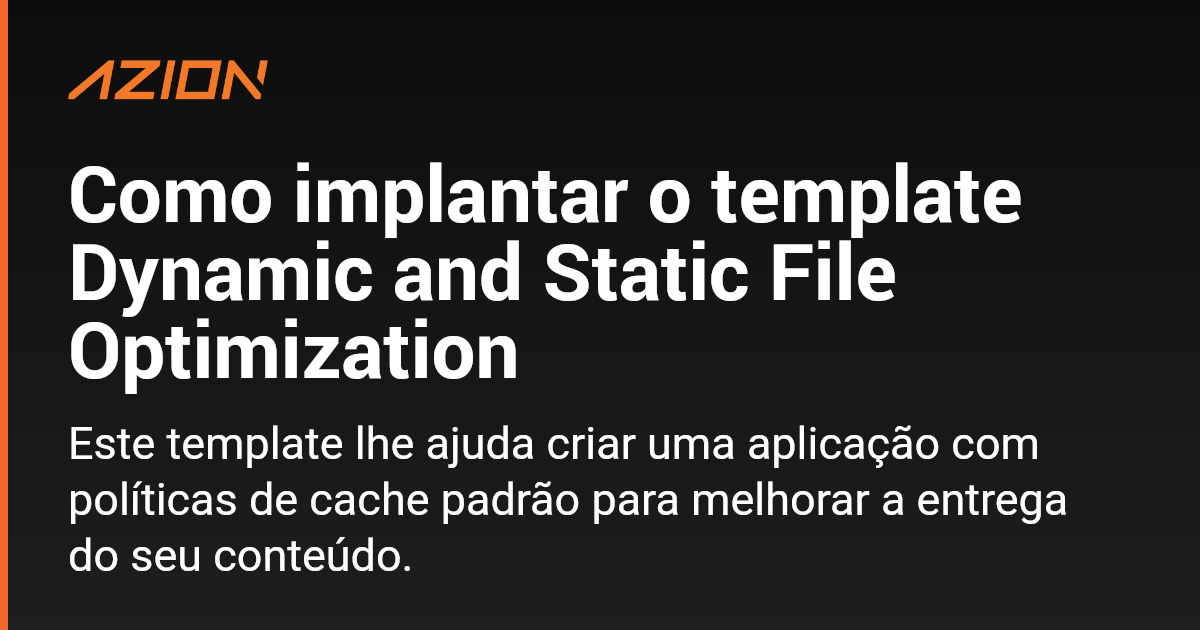 Como Implantar O Template Dynamic And Static File Optimization