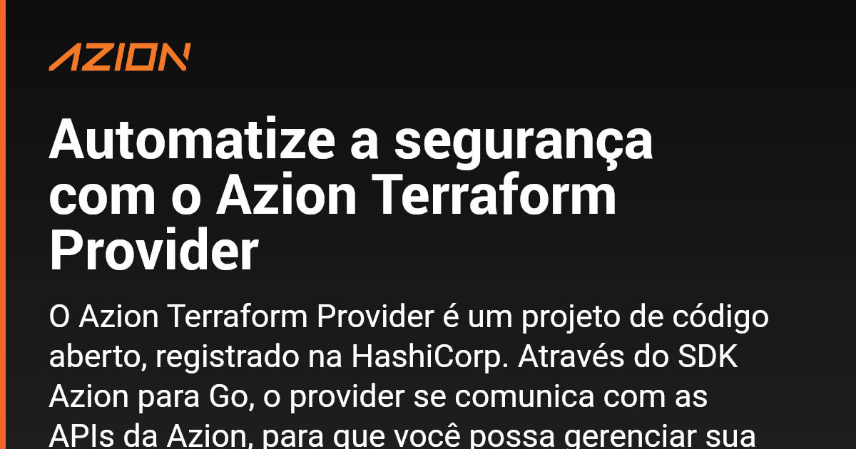 Automatize A Segurança Com O Azion Terraform Provider Documentação Azion